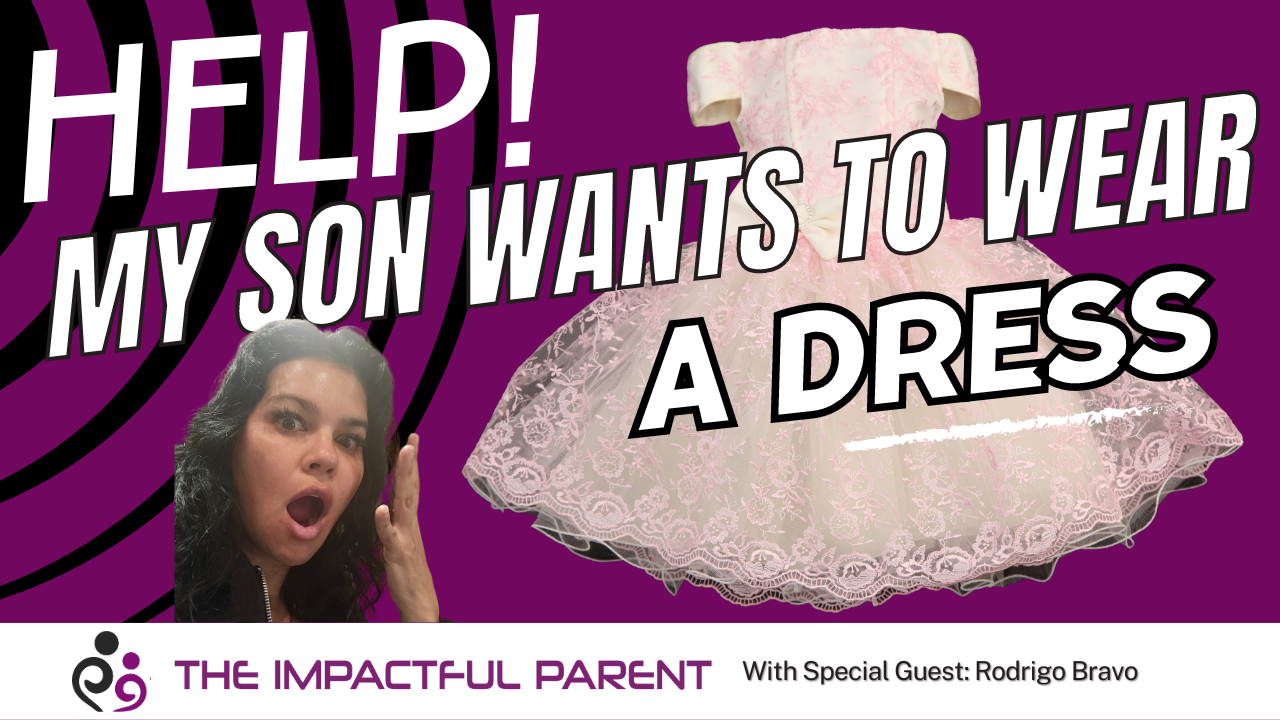 When Boys Want To Wear A Dress - The Impactful Parent